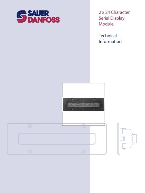 2 x 24 Character Serial Display Module Technical ... - Sauer-Danfoss