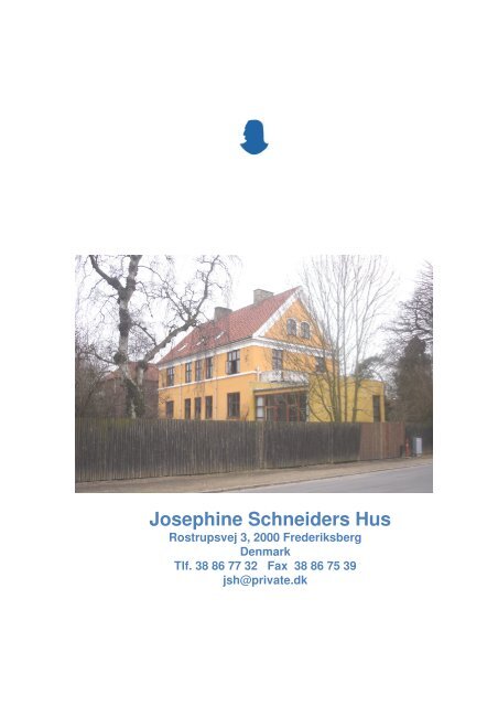 Josephine Schneiders Hus