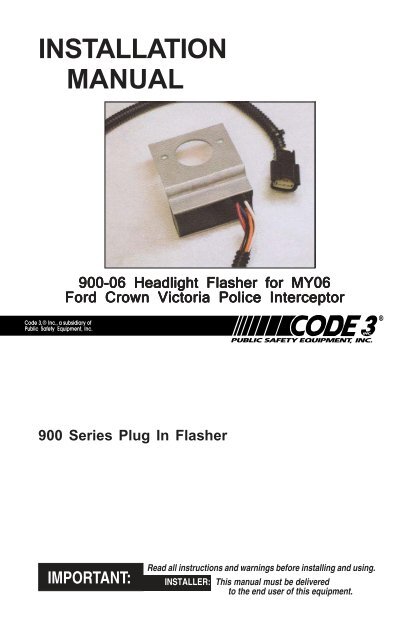 INSTALLATION MANUAL - Code 3 Public Safety Equipment