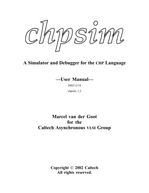 A Simulator and Debugger for the CHP Language - Caltech ...