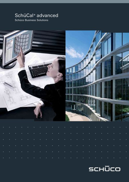 SchüCal+ advanced - Schüco
