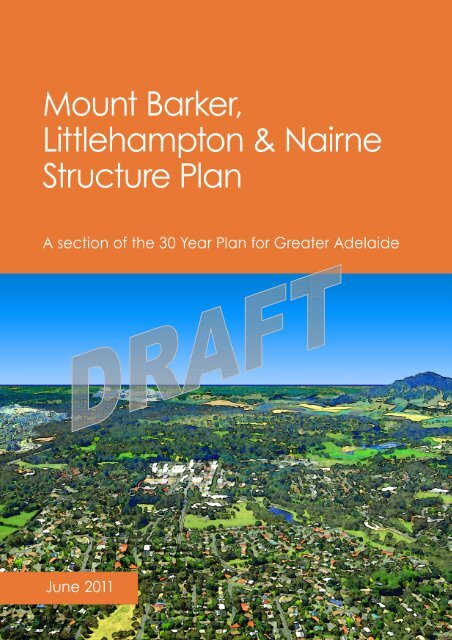 Draft Structure Plan 16 June 2011 - District Council of Mount Barker ...