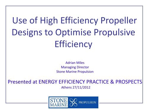 Use of High Efficiency Propeller Designs to Optimise Propulsive ...