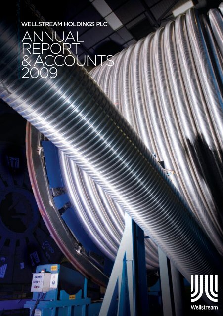 Wellstream 2009 Annual Report - GE Reports