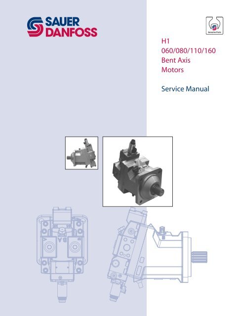 H1 060/080/110/160 Bent Axis Motors Service ... - Sauer-Danfoss