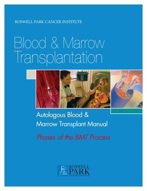 Autologous BMT manual V4 - Roswell Park Cancer Institute