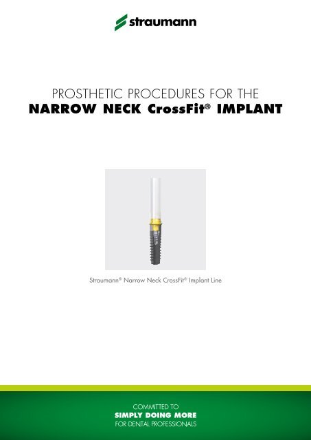 Prosthetic Procedures for the NARROW NECK CrossFit ... - Straumann