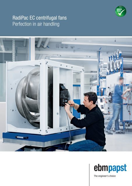 RadiPac EC centrifugal fans Perfection in air handling - ebm-papst AB