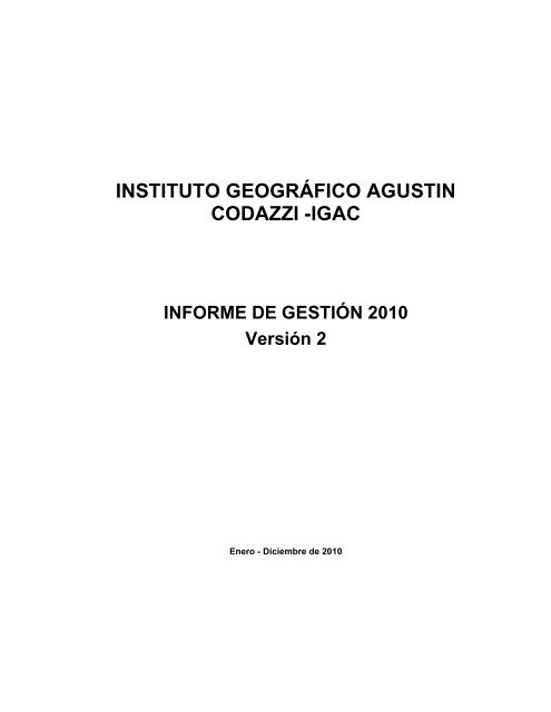 INSTITUTO GEOGRÁFICO AGUSTIN CODAZZI -IGAC INFORME DE ...