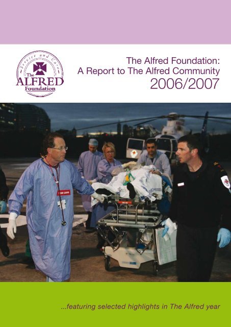 The Alfred Foundation: A Report to The Alfred ... - Alfred Hospital