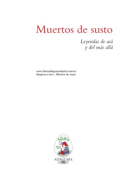 Muertos de susto - Alfaguara Infantil Muertos de susto - Alfaguara Infantil