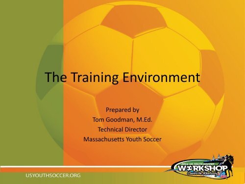 The Training Environment - US Youth Soccer