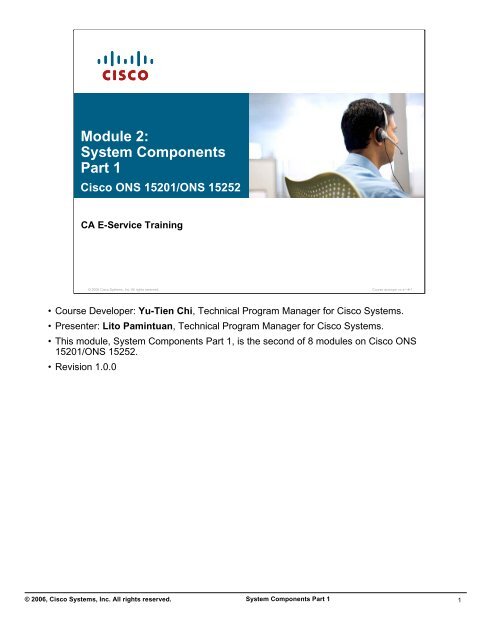 Module 2: System Components Part 1 - Cisco E-Service Training