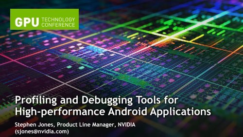 Profiling and Debugging Tools for High-performance Android ...