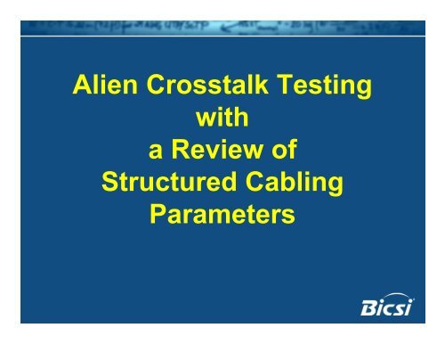 Megger - Alien Crosstalk Testing with a Review of Structured Cabling ...