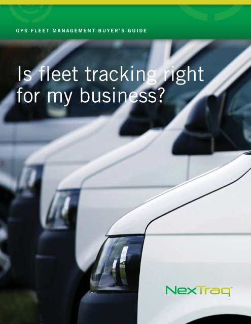 GPS Fleet Management Buyer's Guide - NexTraq