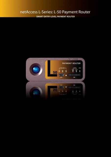 netAccess L-Series: L-50 Payment Router