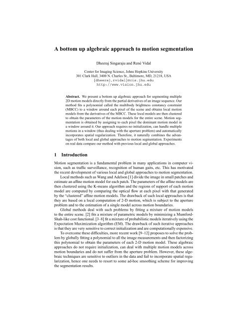 A bottom up algebraic approach to motion segmentation