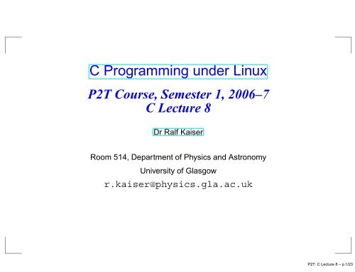 C Programming under Linux - Nuclear Physics - University of Glasgow