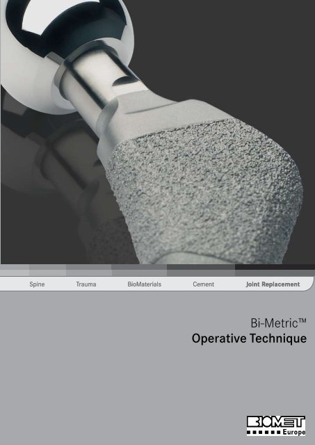 Bi-Metric™ Operative Technique - Biomet