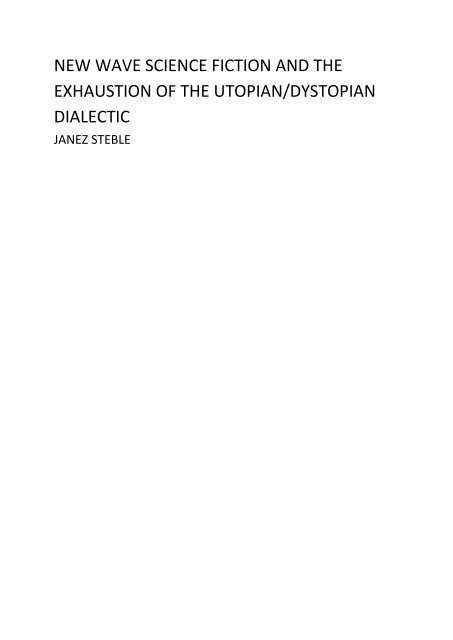 new wave science fiction and the exhaustion of the utopian ...