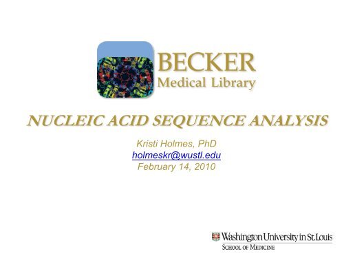 Nucleic Acid Sequence Analysis - Bernard Becker Medical Library