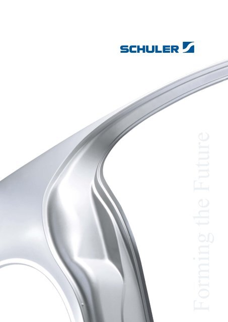 Schuler - Forming the Future - Schuler AG