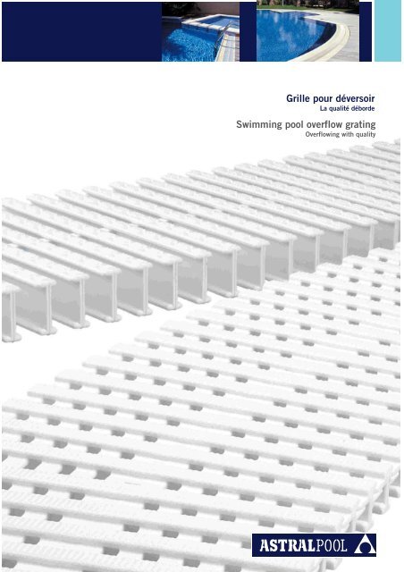 Grille pour déversoir Swimming pool overflow grating - Astral Pool