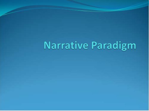 Narrative Paradigm