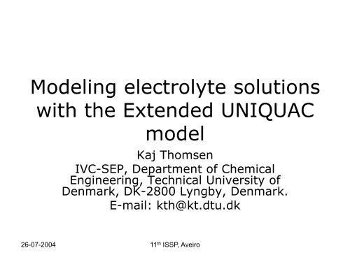 Modeling electrolyte solutions with the Extended UNIQUAC model
