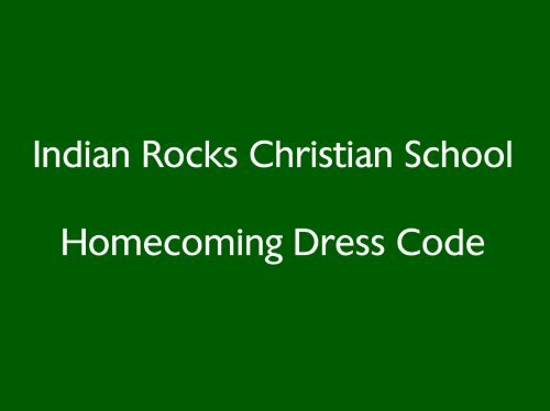 Special Event Dress Code - Indian Rocks Christian School