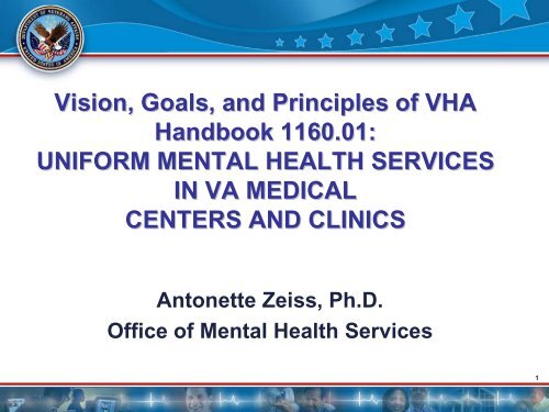 Vision, Goals, and Principles of VHA Handbook 1160.01: UNIFORM ...