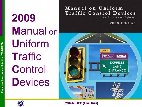 Condensed MUTCD 2009 Changes