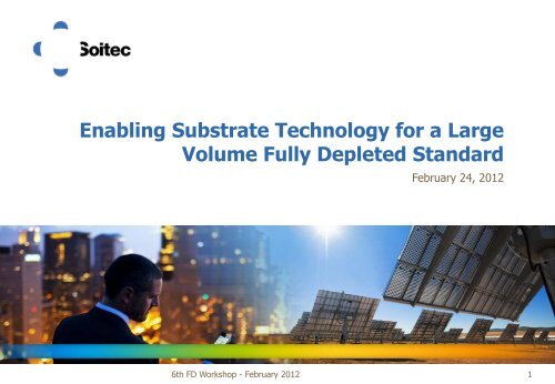 Enabling Substrate Technology for a Large Volume Fully Depleted ...