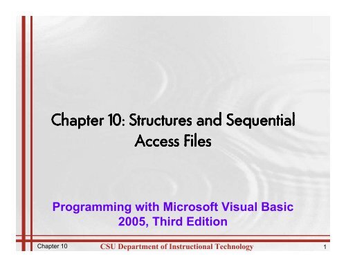 Chapter 10: Structures and Sequential Access Files