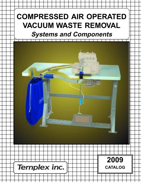 2009 compressed air operated vacuum waste removal - Templex inc