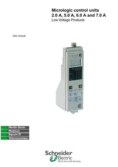 Micrologic control units 2.0 A, 5.0 A, 6.0 A and 7.0 A