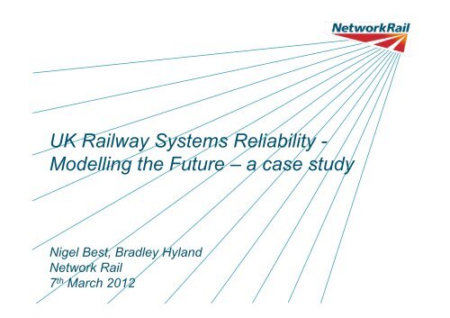 UK Railway Systems Reliability - Modelling the Future â a case study