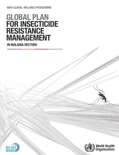 Global plan for insecticide resistance management in malaria vectors