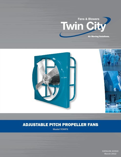 ADJUSTABLE PITCH PROPELLER fAnS - Twin City Fan & Blower