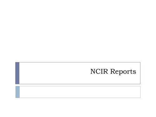 NCIR Reports