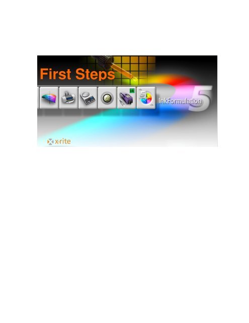 InkFormulation 5 First Steps EN - X-Rite