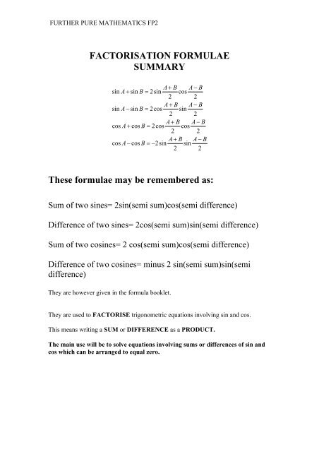 FACTORISATION FORMULAE - Further Maths (WJEC) FACTORISATION FORMULAE - Further Maths (WJEC)