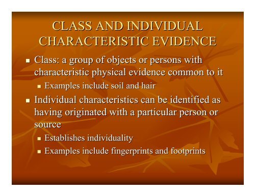 CLASS AND INDIVIDUAL CHARACTERISTIC EVIDENCE