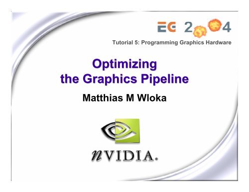 Optimizing the Graphics Pipeline - NVIDIA Developer Zone