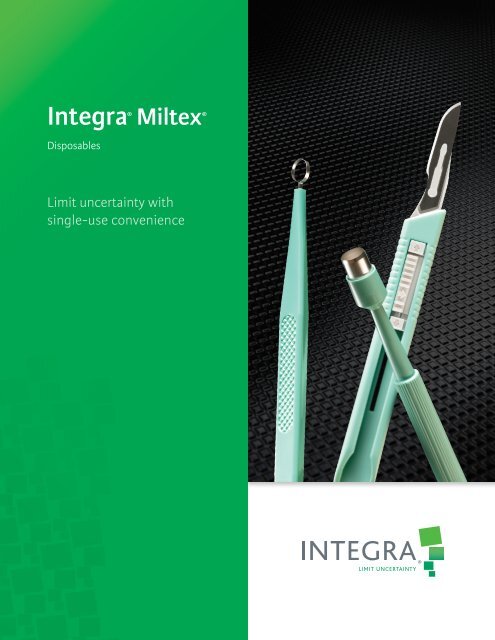 Disposables Brochure - Integra Miltex