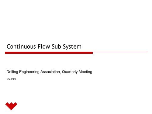 A New Continuous Flow System - Drilling Engineering Association
