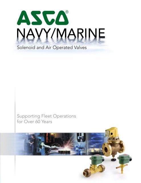 Solenoid and Air Operated Valves Supporting ... - ASCO Valve Net
