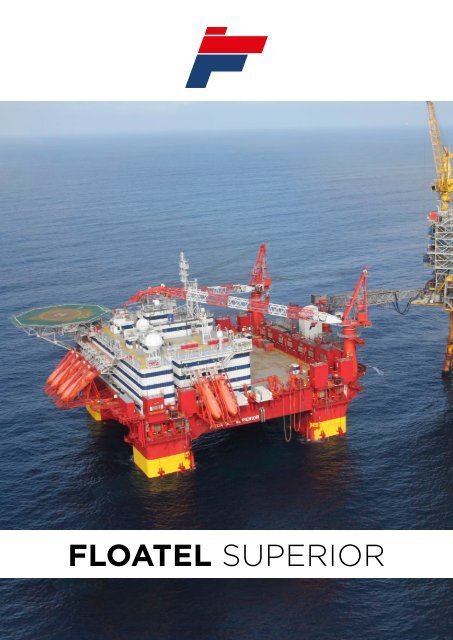 Floatel Superior Data Sheet - Floatel International