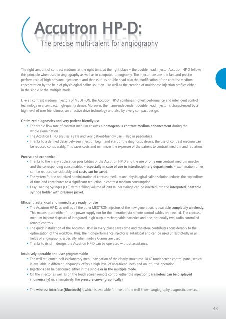 the double head injector Accutron HP-D follows th